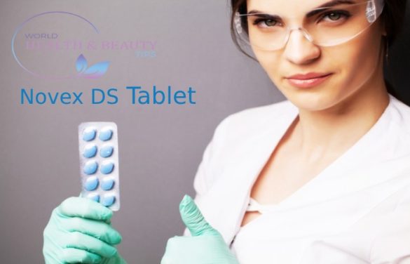 Novex DS Tablet: Uses, Dosage, Side Effects - WHBT